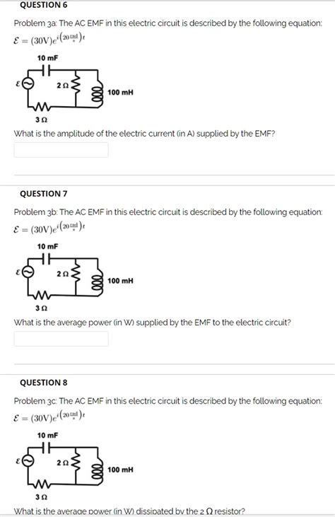 SOLVED QUESTION6 Problem 3a The AC EMF In This Electric Circuit Is Described By The Following