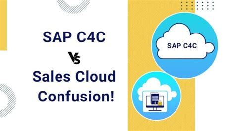 SAP C4C Vs Sales Cloud Confusion Clarifying Key Differences