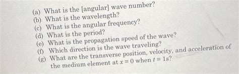 Solved A What Is The [angular] Wave Number B What Is