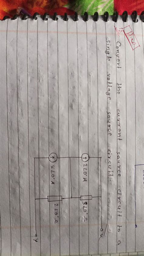 12 convert the curront source circuit to a single voltage source circuit