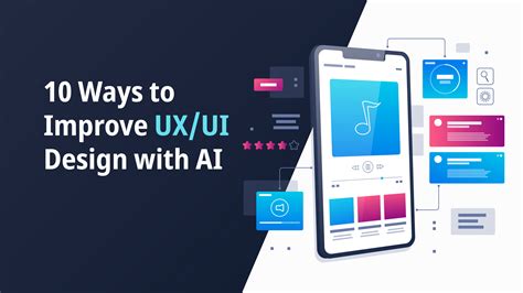 10 Effective Ways To Improve Uxui Design Using Ai Tools