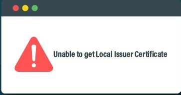 C Ch S A L I Ssl Certificate Problem Unable To Get Local Issuer Certificate
