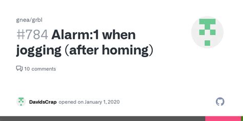 Alarm 1 When Jogging After Homing · Issue 784 · Gnea Grbl · Github