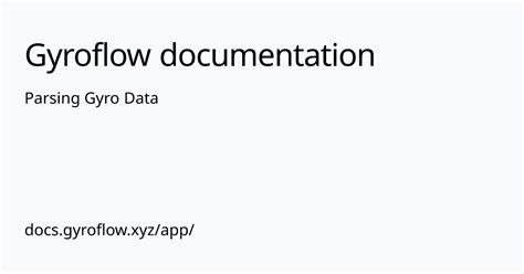 Parsing Gyro Data Gyroflow Documentation