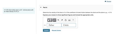 solved part aa 15 lb block slides down a 30° ﻿inclined plane