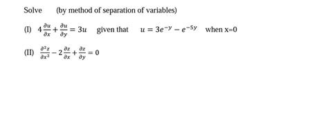 Solved Solve By Method Of Separation Of Variables 1 4 ди