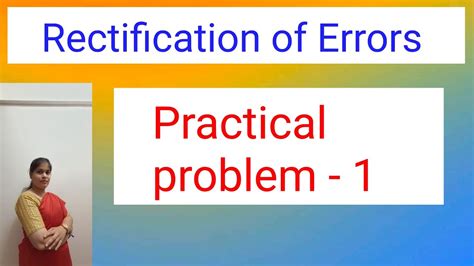 Accounting Concepts Rectification Of Errors Practical Problem Class