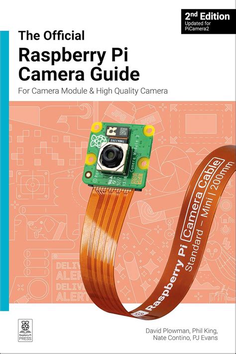 The Official Raspberry Pi Camera Module Guide For Raspberry Pi Camera