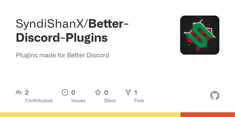 GitHub SyndiShanX Better Discord Plugins Plugins Made For Better Discord