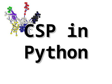Ppt Csp In Python Overview Pythonconstraint Is A Simple Package For