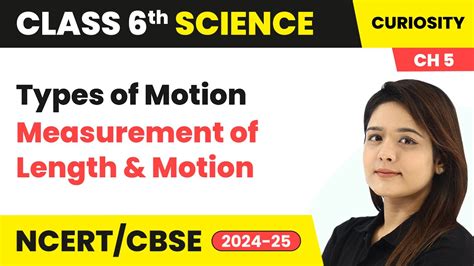 Types of Motion - Measurement of Length and Motion | Class 6 Science ...