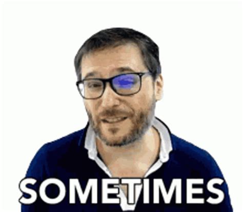 Sometimes Man In Glasses 