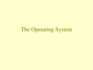 PPT Functions Of The Operating System PowerPoint Presentation Free Download ID