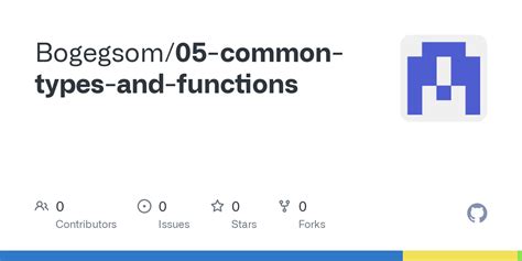 GitHub Bogegsom 05 Common Types And Functions