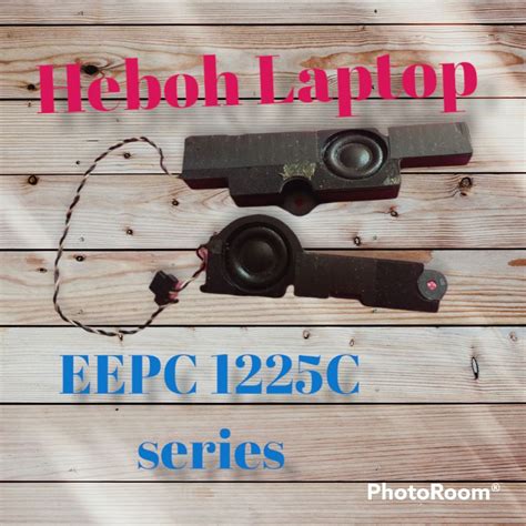 Jual Speaker Laptop Asus Eepc C Series Shopee Indonesia