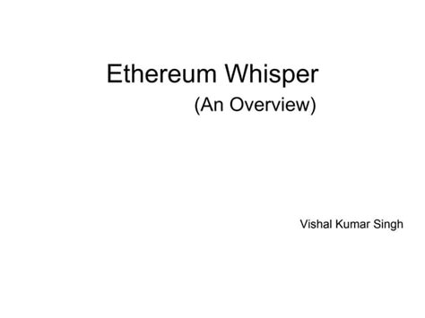 ethereum whisper ppt
