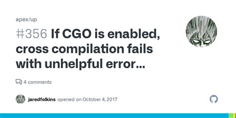 If Cgo Is Enabled Cross Compilation Fails With Unhelpful Error Message
