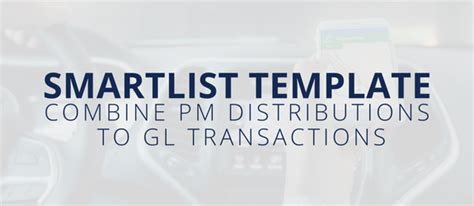 Smartlist Combining Payables Distributions To General Ledger Transactions Eone Solutions