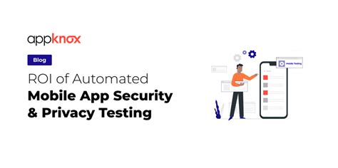 Automated Mobile App Security And Privacy Testing Appknox