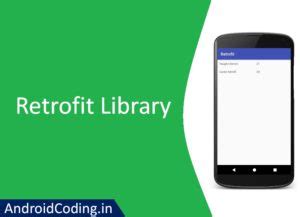 Android Tutorial On Retrofit Library Retrofit Android Example