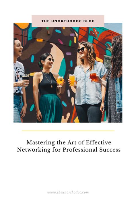 Mastering The Art Of Effective Networking For Professional Success — The Unorthodoc