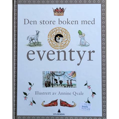 Den Store Boken Med Eventyr Brukte Bøker Av Annine Qvale Inventaret