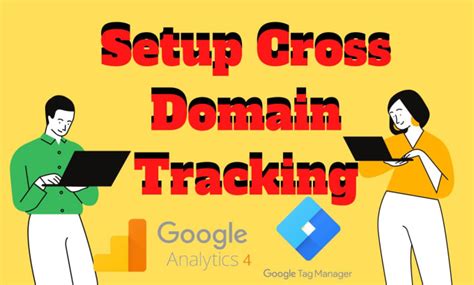 Setup Cross Domain Trackingga4 And Ecommerce Tracking By Trackingboss Fiverr