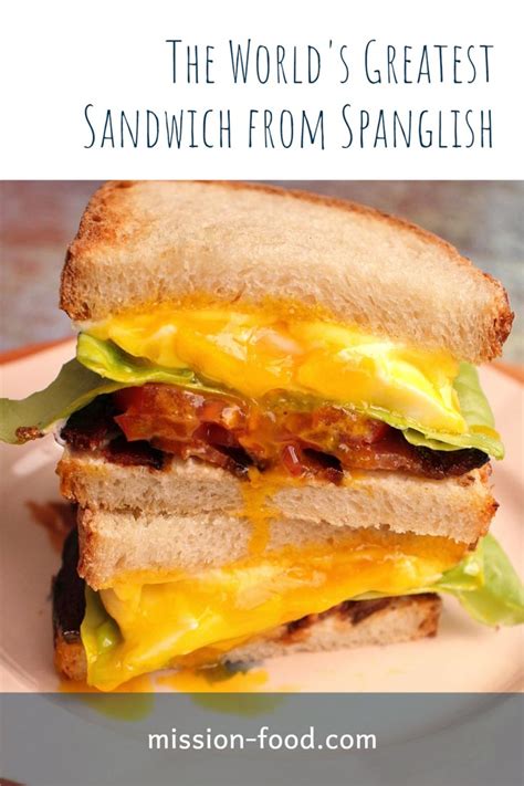 Worlds Greatest Sandwich From Spanglish Blt With Egg And Cheese