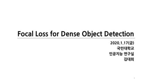 Focal Loss For Dense Object Detection Ppt
