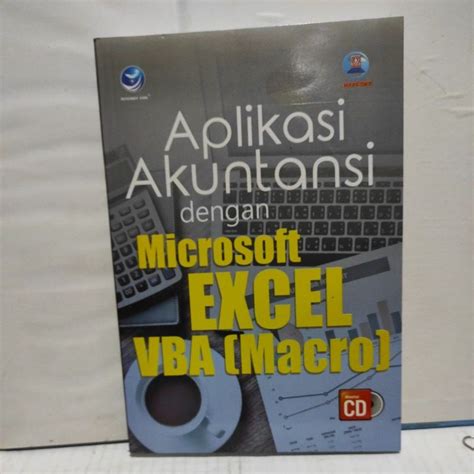 Jual Buku Aplikasi Akuntansi Dengan Microsoft Excel Vba Macro Shopee Indonesia