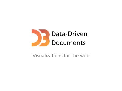 Ppt Data Driven Documents Powerpoint Presentation Free Download Id3722484