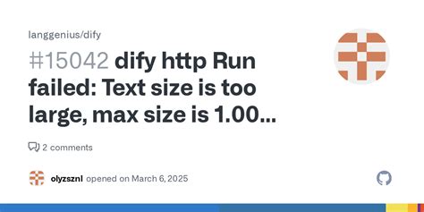 Dify Run Failed Text Size Is Too Large Max Size Is 100 Mb But