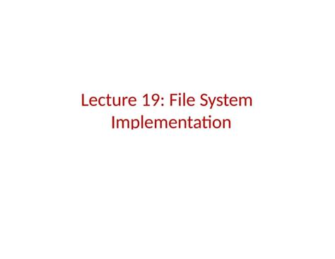 Operating System File System Impl Lecture19pptx