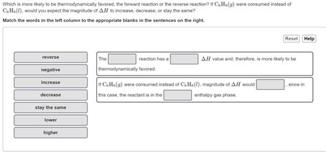 Solved Which Is More Likely To Be Thermodynamically Favored