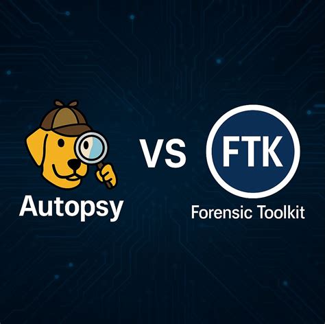 🛠️ Dfir Tool Showdown Autopsy Vs Ftk Which One Should You Choose