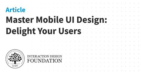 Master Mobile Ui Design Delight Your Users Ixdf