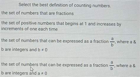 Select The Best Definition Of Counting Numbers The Set Of Numbers That Are Fractions The [math]