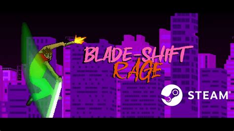 Blade Shift Rage My First Solodev Game Launches Today A Quick Thanks