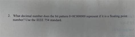 Solved 2 What Decimal Number Does The Bit Pattern