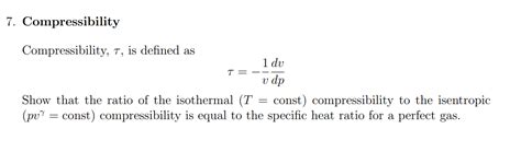 Solved 7 Compressibility Compressibility T Is Defined As