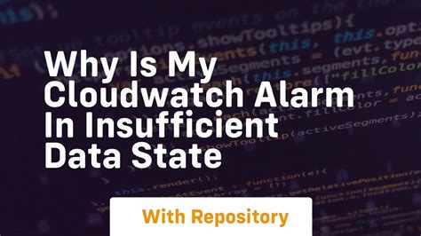 why is my cloudwatch alarm in insufficient data state youtube