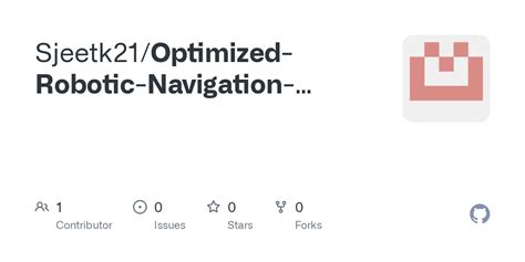 Github Sjeetk Optimized Robotic Navigation System