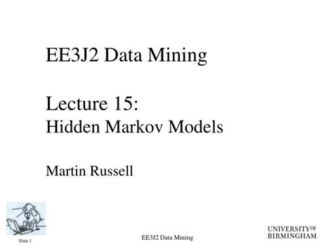 Ppt Ee3j2 Data Mining Lecture 15 Hidden Markov Models Martin Russell Powerpoint Presentation
