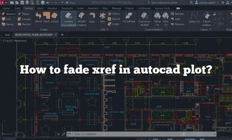 How To Fade Xref In Autocad Plot