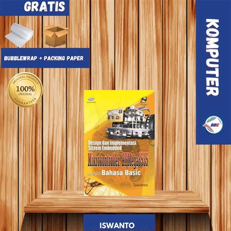 Jual BUKU DESIGN DAN IMPLEMENTASI SISTEM EMBEDDED MIKROKONTROLER ATMEGA DENGAN BAHASA BASIC