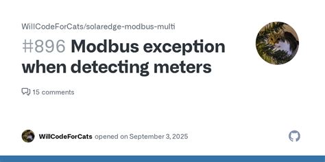 Modbus Exception When Detecting Meters · Issue 896 · Willcodeforcatssolaredge Modbus Multi