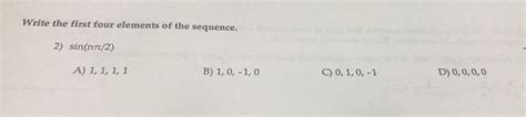solved write the first four elements of the sequence 2