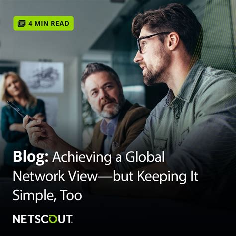 Achieving A Global Network View—but Keeping It Simple Too Netscout Netscout