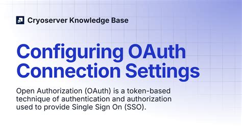 Configuring Oauth Connection Settings Cryoserver Knowledge Base