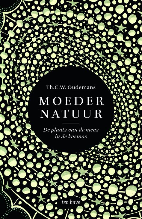 Uitgeverij Ten Have Moeder Natuur Geeft Niets Om Ons